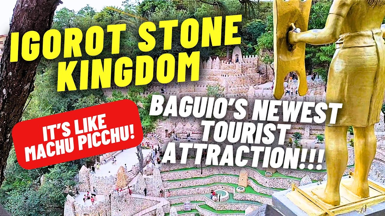 Igorot Stone Kingdom Baguio's Newest Tourist Attraction! - YouTube