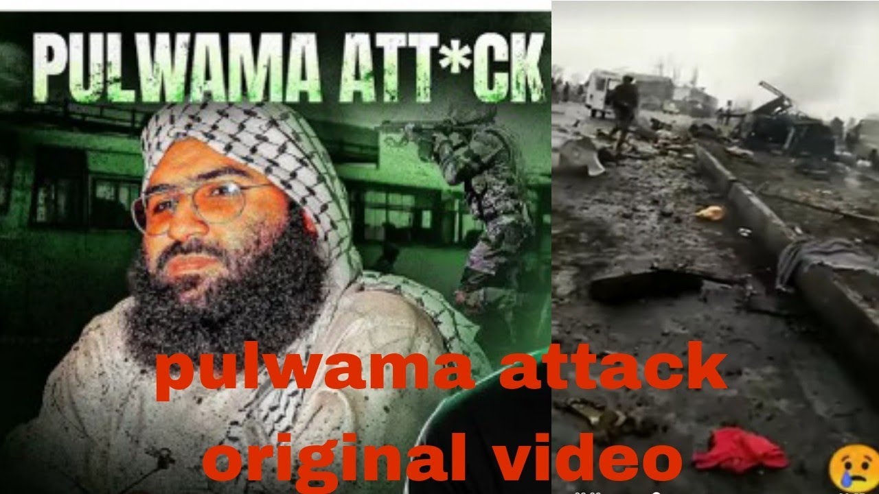 Original footage of pulwama attack | pulwama attack original video ...