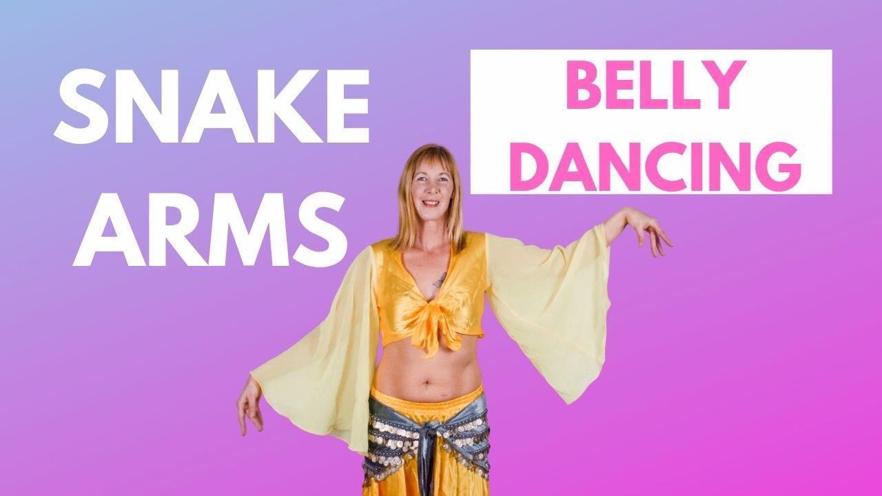 How to do Snake Arms: Belly Dancing - YouTube