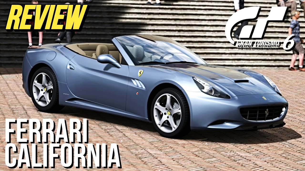 Gran Turismo 6 - Ferrari California REVIEW - YouTube