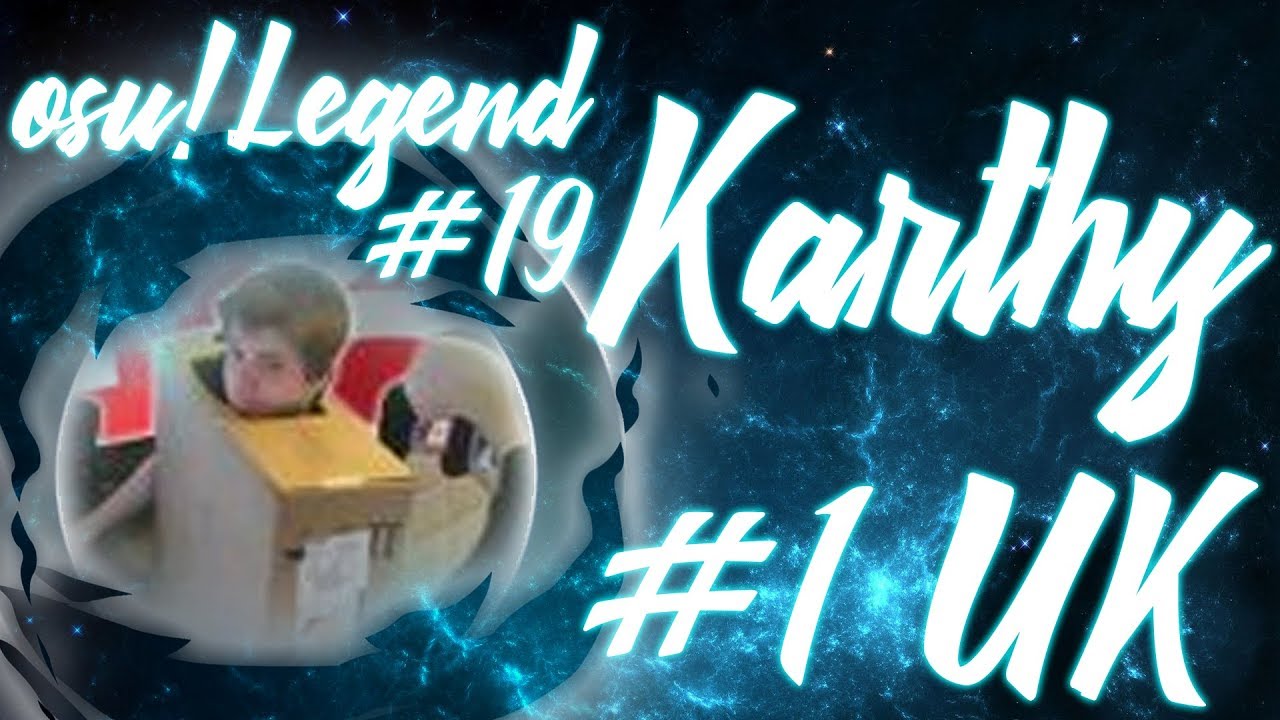 Osu!legend #19 - Karthy | История игрока Karthy | Player history Karthy ...