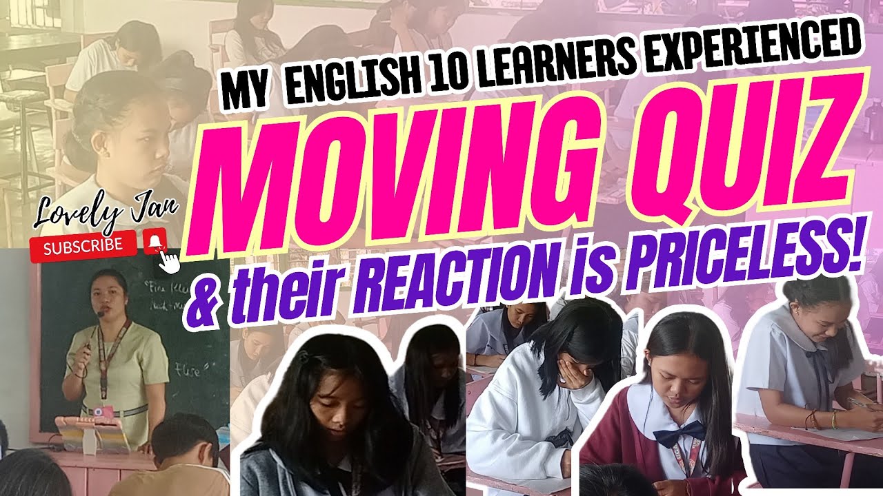 My English 10 Learners Tried MOVING QUIZ And Their Reaction Is my-english-10-learners-tried-moving-quiz-and-their-reaction-is