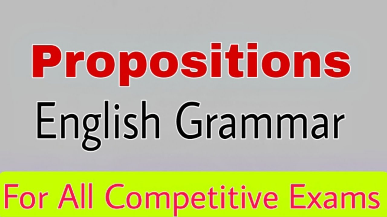 Propositions English grammar||Propositions in logic||Pak MCQS - YouTube