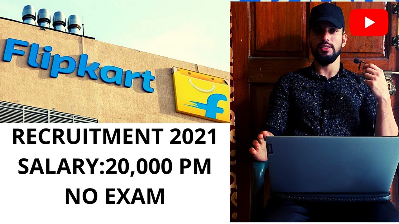 Flipkart Recruitment 2021 | Flipkart Off Campus placement | Private ...