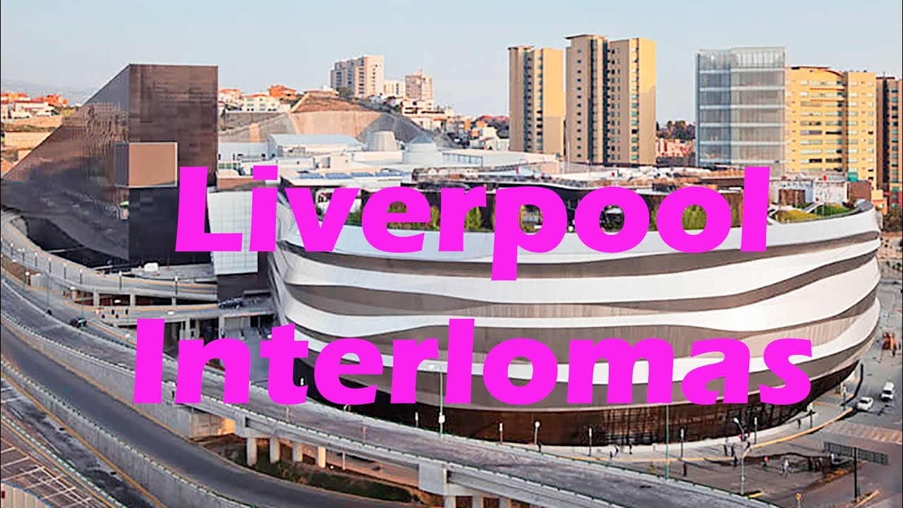 LIVERPOOL - PASEO INTERLOMAS | DCHIC TV - YouTube