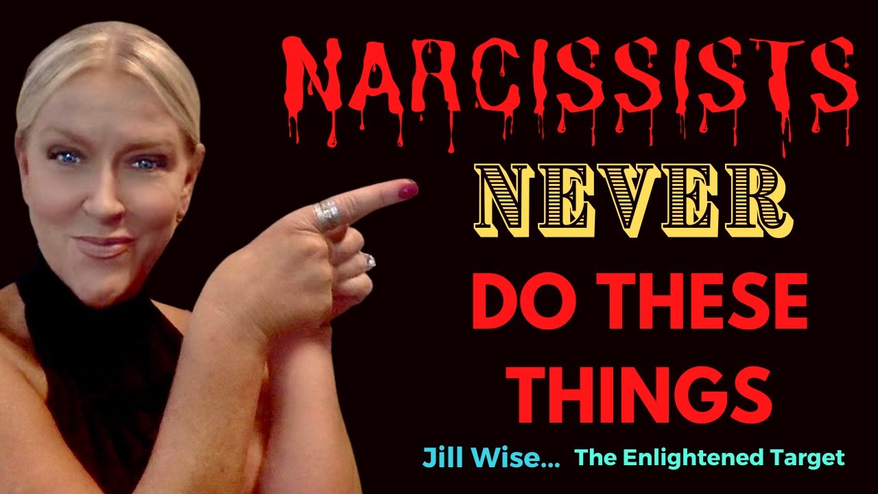 Narcissists Never Do These Things Youtube