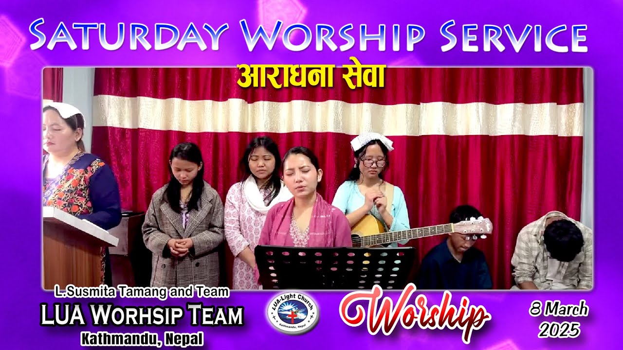 L.Susmita Tamang // Worship // Saturday Worship Service // LUA-Light Church - YouTube