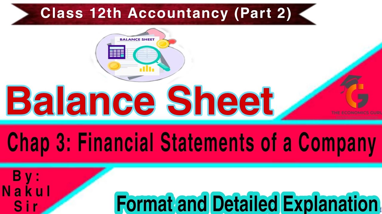 Balance Sheet of a Company | Format | Chapter 3 | Class 12 Account II ...