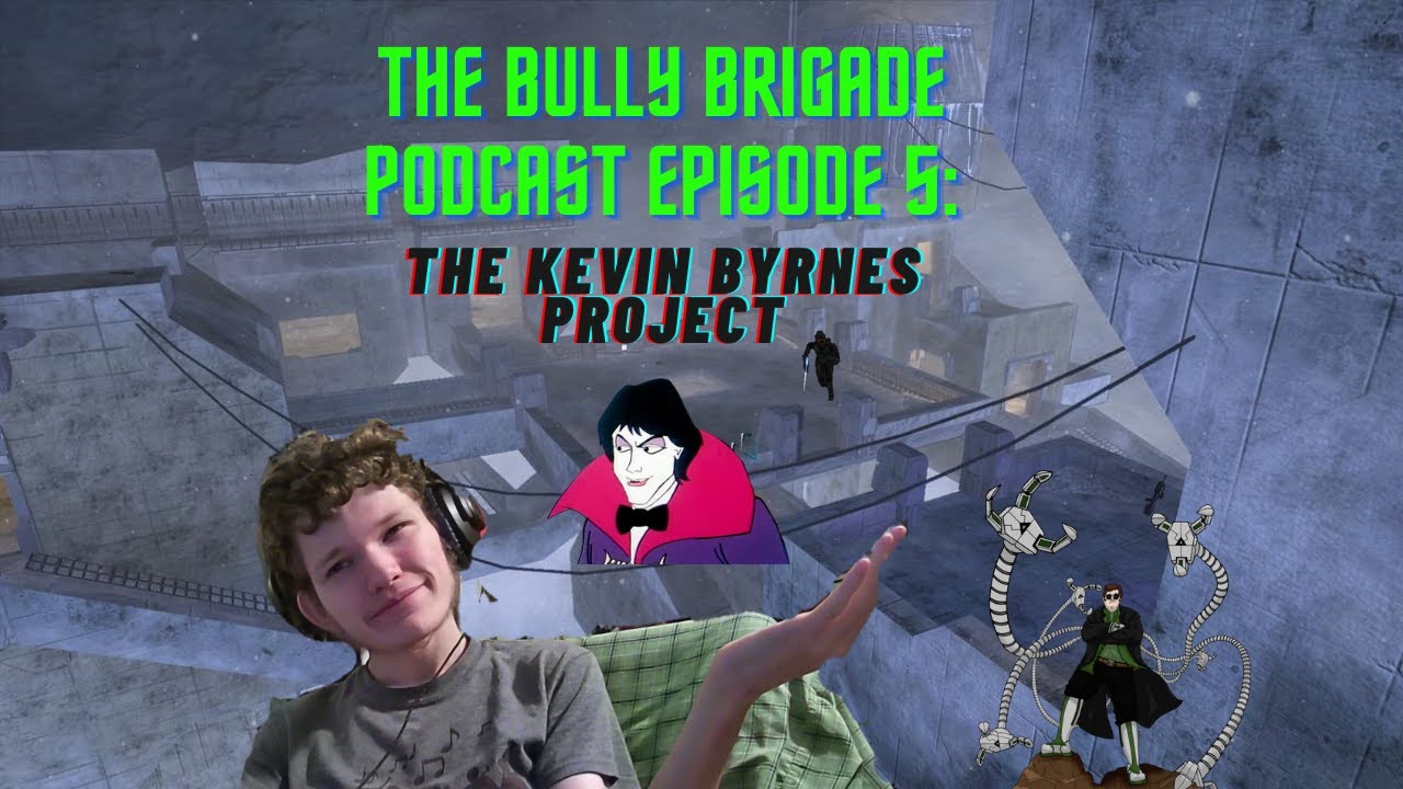The Bully Brigade Podcast Episode 5: The Kevin Byrnes Project - YouTube