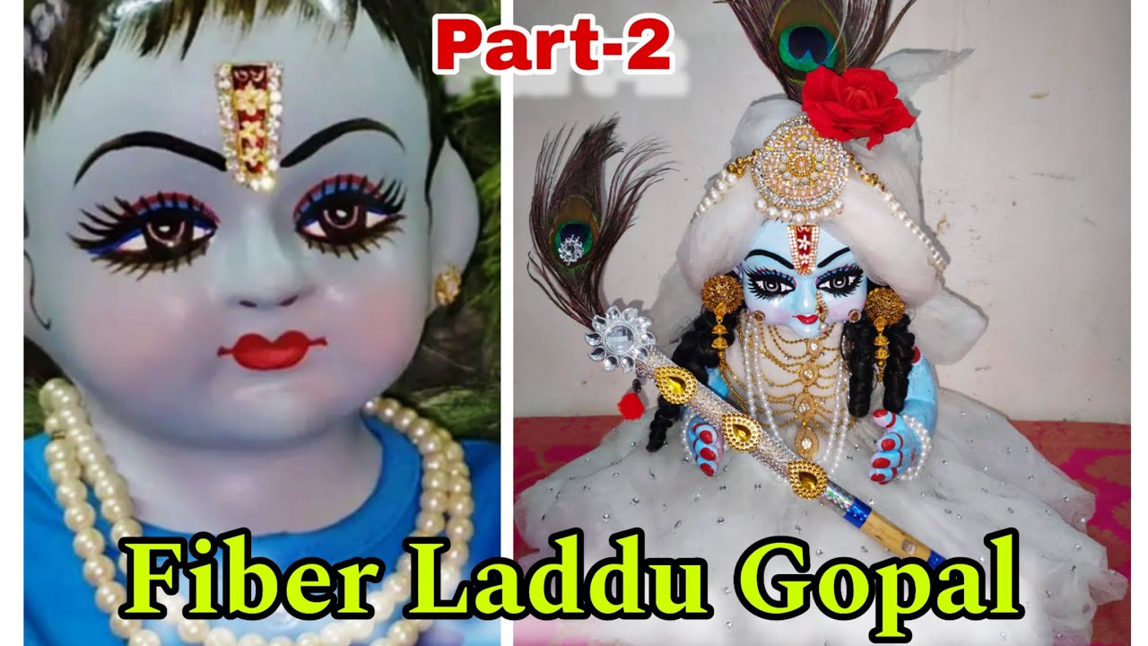 Fiber laddu gopal/laddu gopal ji ke kapde kaise banaen/gopal thakur ...