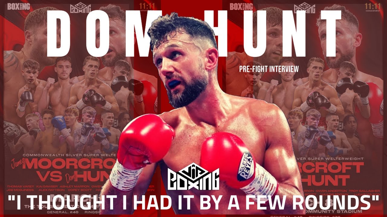 I THOUGHT I HAD IT BY A FEW ROUNDS! | Dom Hunt prepares for the rematch ...