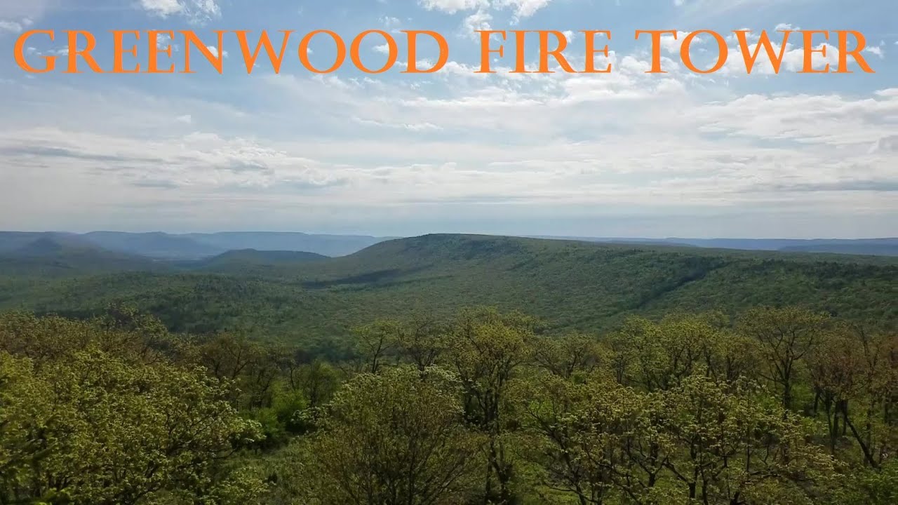 Broad Mountain - Greenwood Fire Tower - YouTube