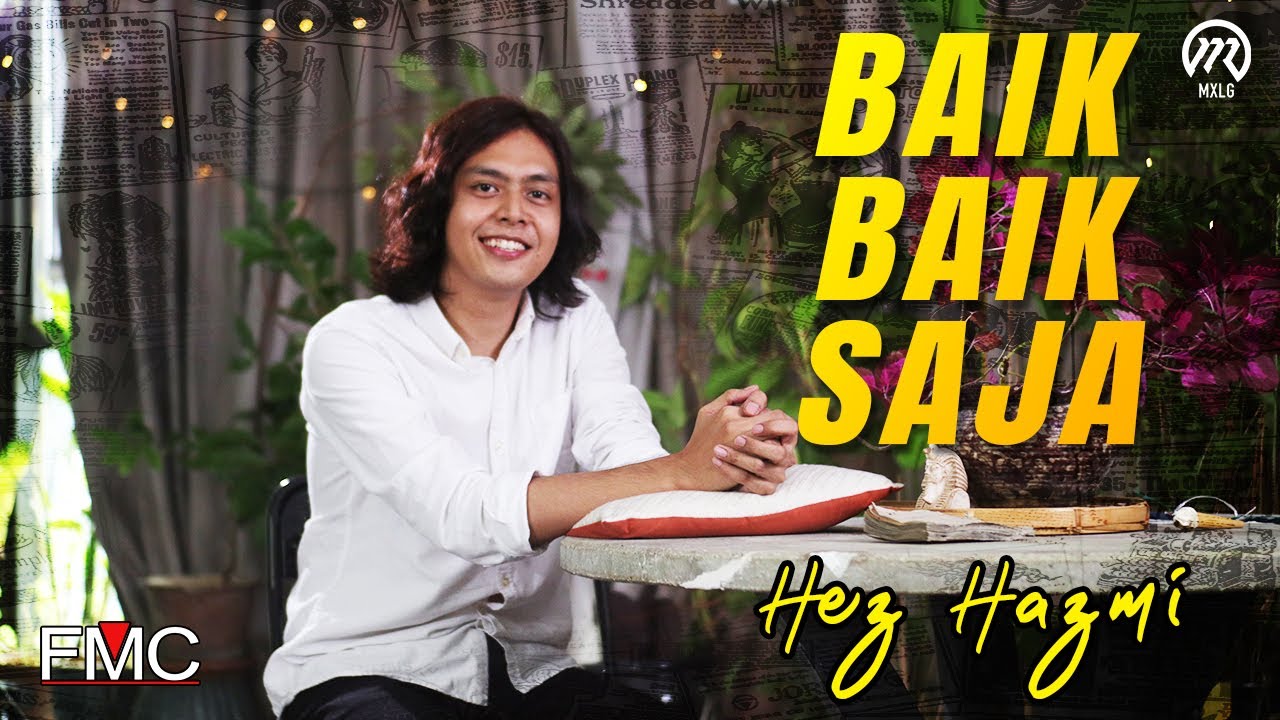 Hez Hazmi - Baik Baik Saja (Official Music Video) - YouTube