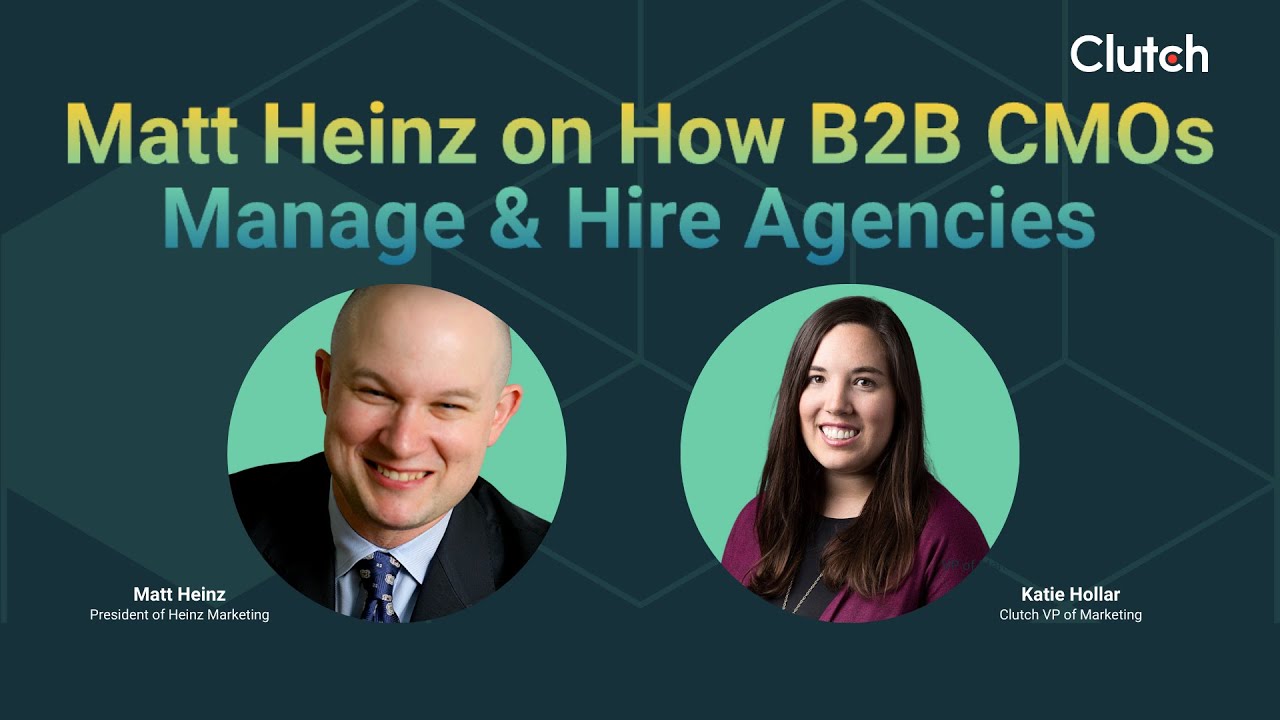 Matt Heinz on How B2B CMOs Manage & Hire Agencies - YouTube