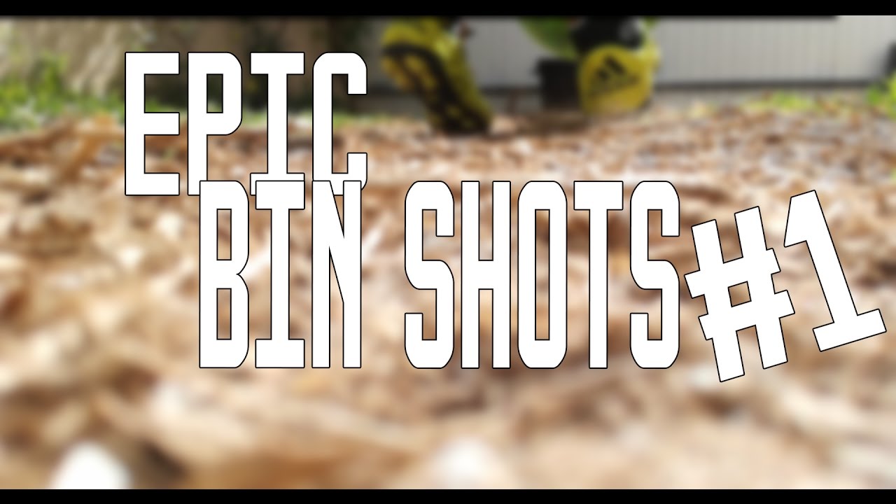 EPIC BIN SHOTS ! - YouTube