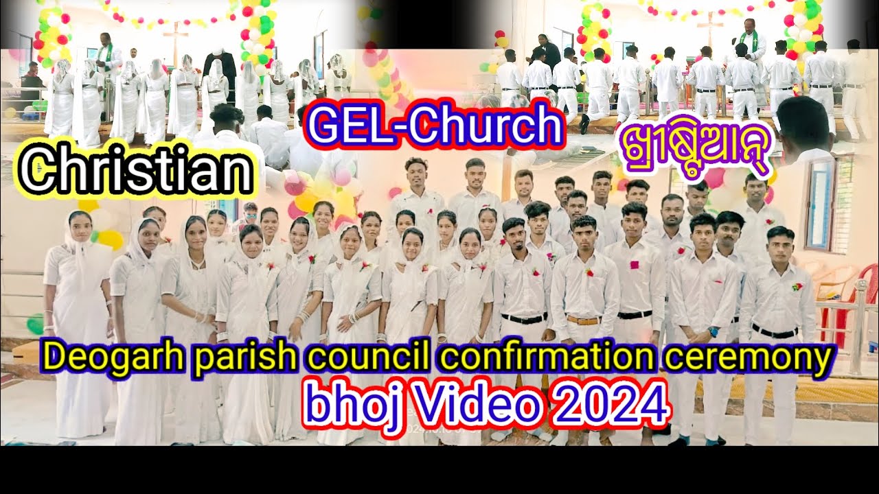 GEL -Church Deogarh parish //Council Counfirmetion ceremony //parish ...