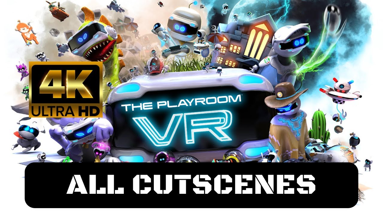 The Playroom VR (2016) All Cutscenes Cinematic 4K (Game Movie) - YouTube