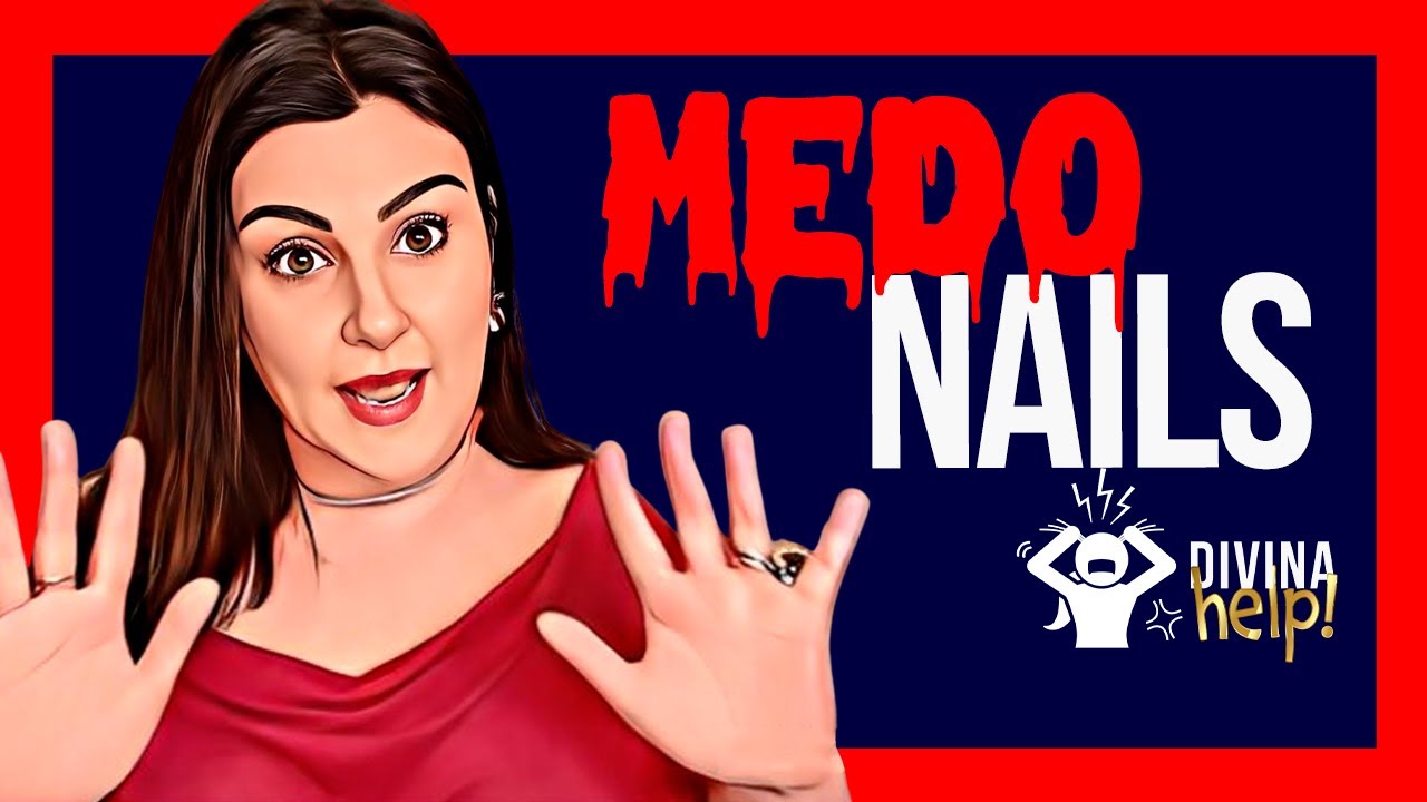O medo Nails - YouTube