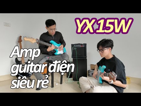 REVIEW AMP GUITAR ĐIỆN GIÁ RẺ SMIGER YX-15W dành cho người mới tập chơi | @LongNghichNhacCu ...