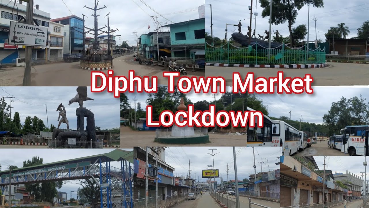 Diphu Town Market Lockdown, Jun 27, 2020 - YouTube