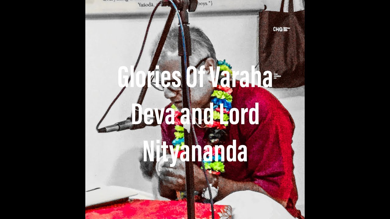 Glories of Varaha Deva and Lord Nityananda by HG Ekatma Madhava Das - YouTube