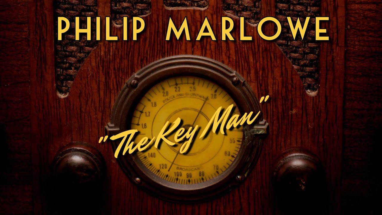 The Adventures of Philip Marlowe-Classic Mystery Radio-"The Key Man ...