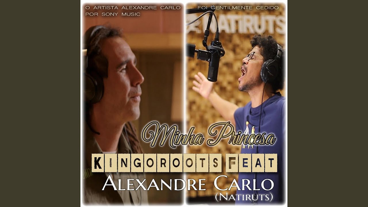 Minha Princesa Kingoroots Feat Alexandre Carlo (Natiruts) (feat ...