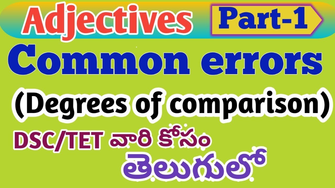 Common errors-Adjectives(Degrees of comparison) part-1||english grammar in telugu|| - YouTube