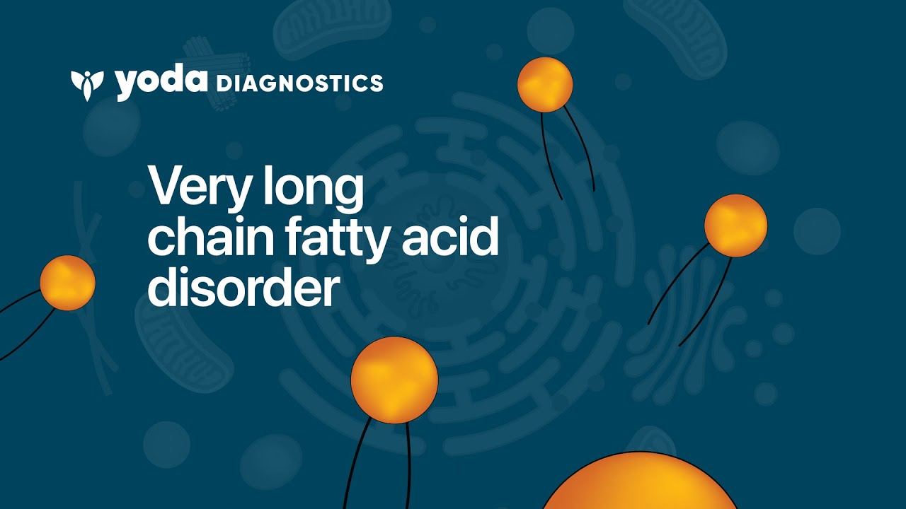 Very long chain fatty acid disorder | Yoda Diagnostics - YouTube