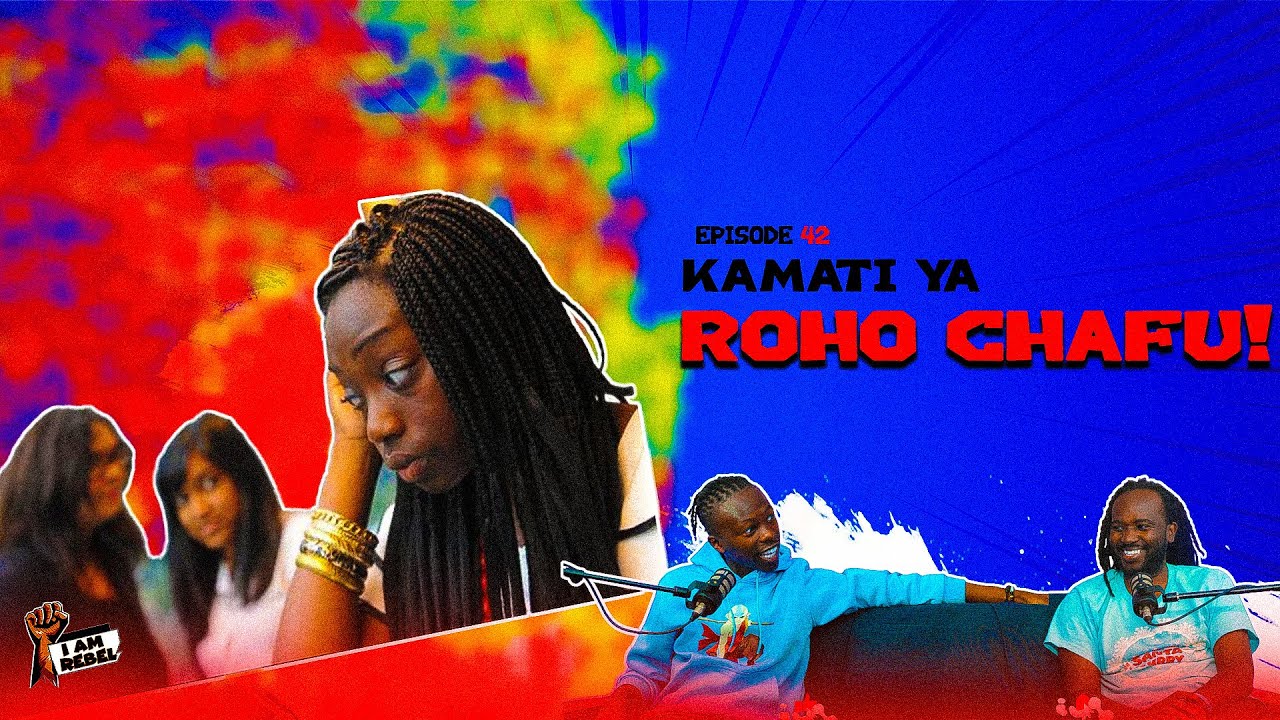 I AM REBEL EPISODE 42 ( KAMATI YA ROHO CHAFU ) - YouTube