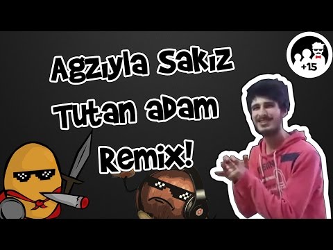 Ağzıyla Sakız Tutan Adam Remix