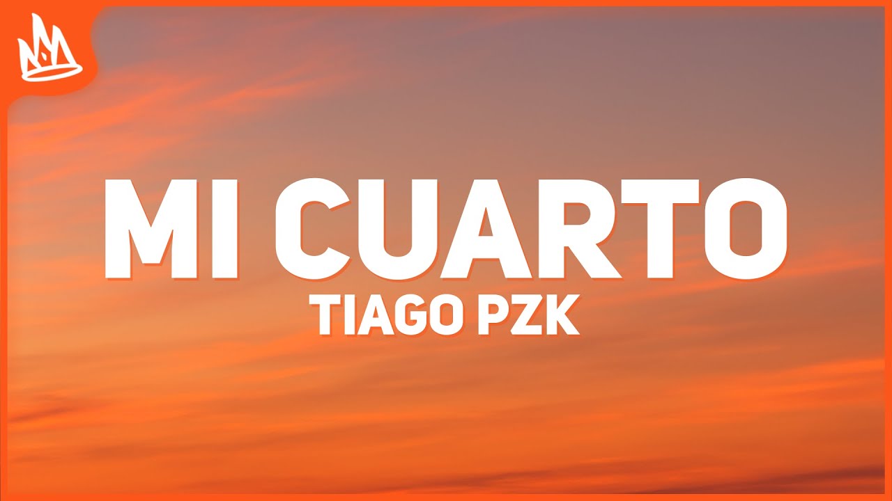 Tiago PZK, Rels B – Mi Cuarto [Letra] - YouTube