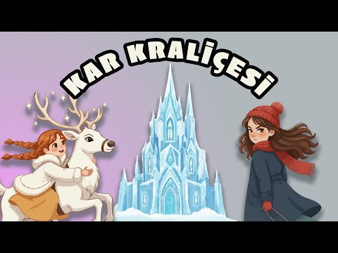 KAR KRALİÇESİ - Klasik Masallar / Çocuklar İçin Hikayeler