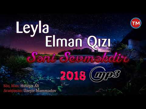 Leyla Elmanqizi - Seni Sevmekdir