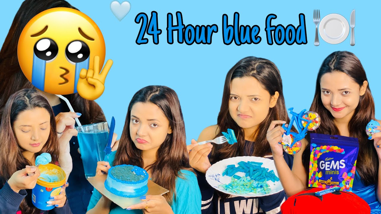 Eating Only *BLUE FOOD* for 24 hours |Challenge | Ye kya ho gya!!😱😤🧐💙 # ...