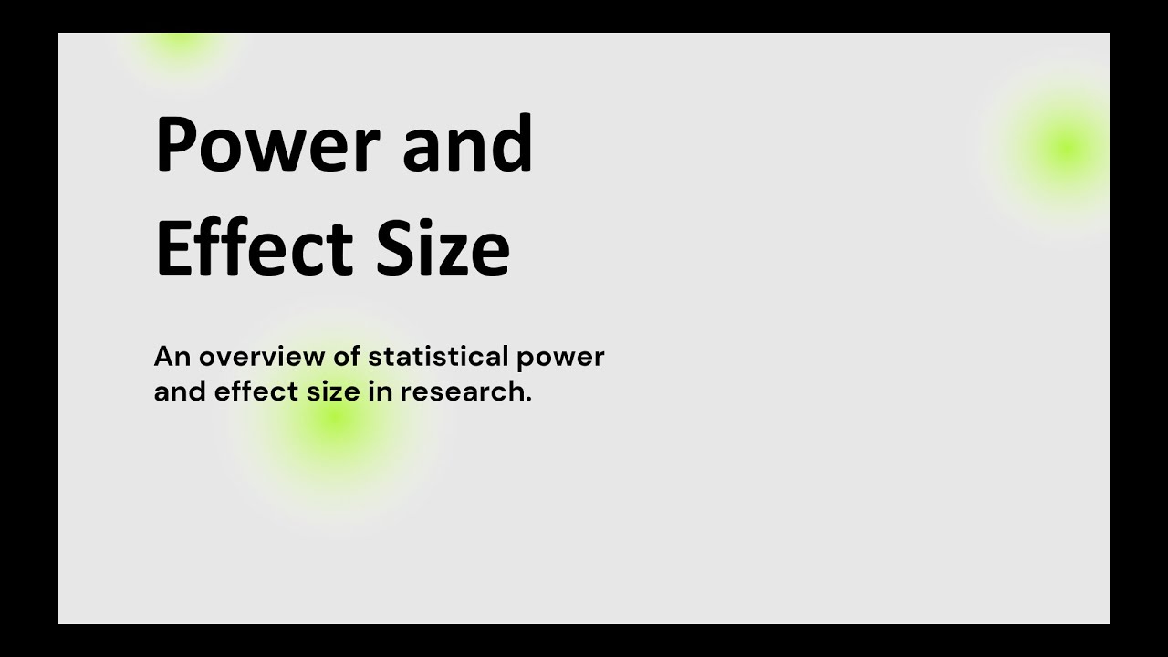 Power & Effect Size Explained | Understand Research Strength & Sample ...