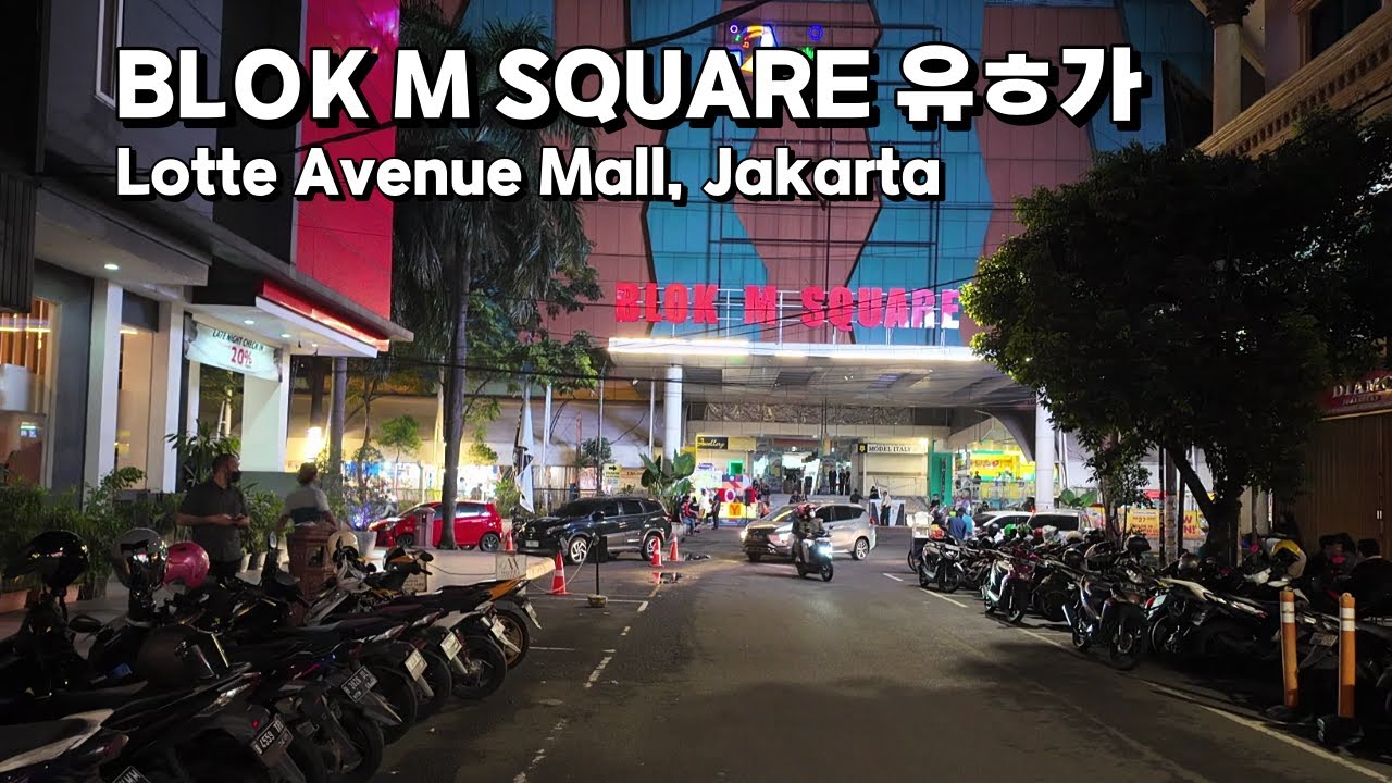 자카르타 블록엠, 롯데몰 Blok M Square, Lotte Avenue Mall - YouTube