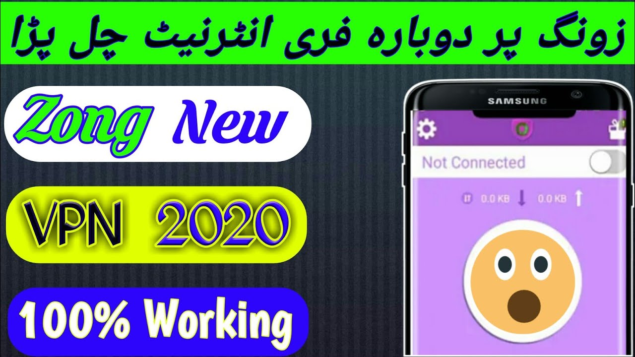 Zong Free Internet Today With Proof | Zong New Free Internet VPN 2020 ...