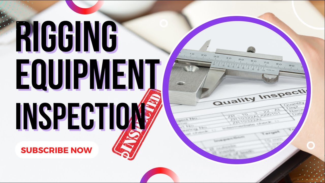 Rigging Gear Inspection (All about Rigging Gear Inspection) with Dian ...