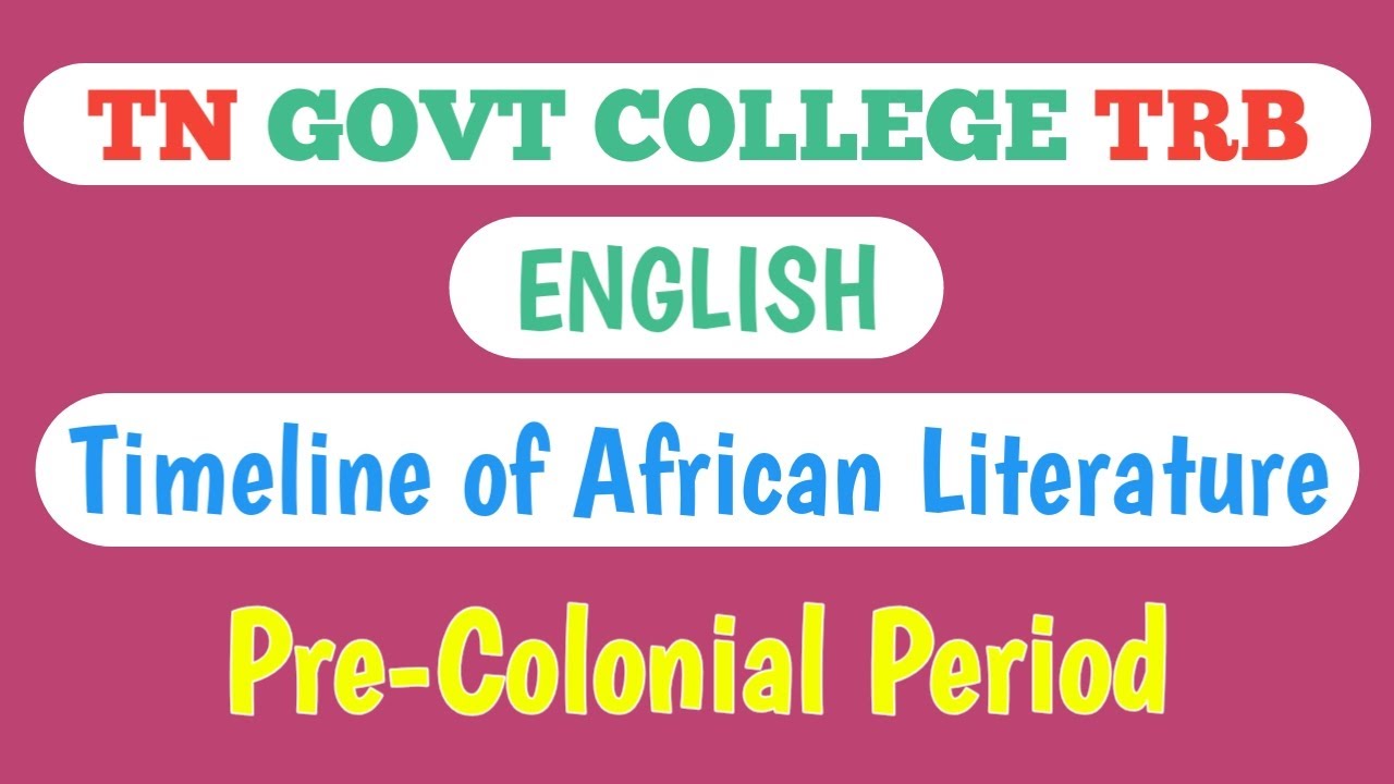 timeline of african literature pre colonial period | african literature ...