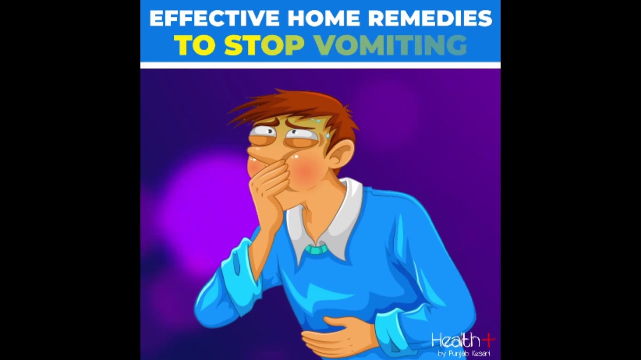 Effective Home Remedies To Stop Vomiting - YouTube