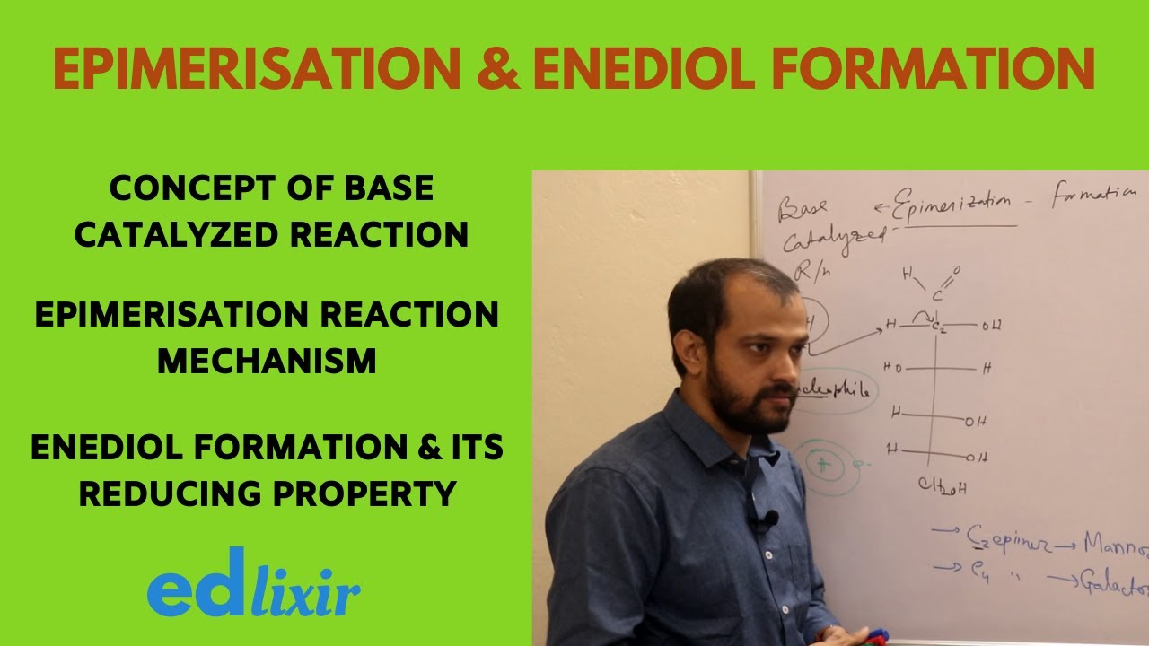 CARBOHYDRATES | EPIMERISATION & ENEDIOL FORMATION | BIOCHEMISTRY - YouTube