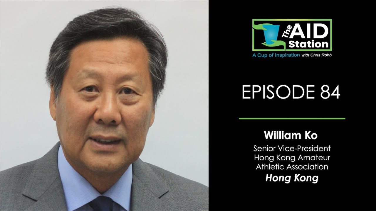 The Aid Station Ep. 84 - William Ko, Hong Kong Amateur Athletic ...