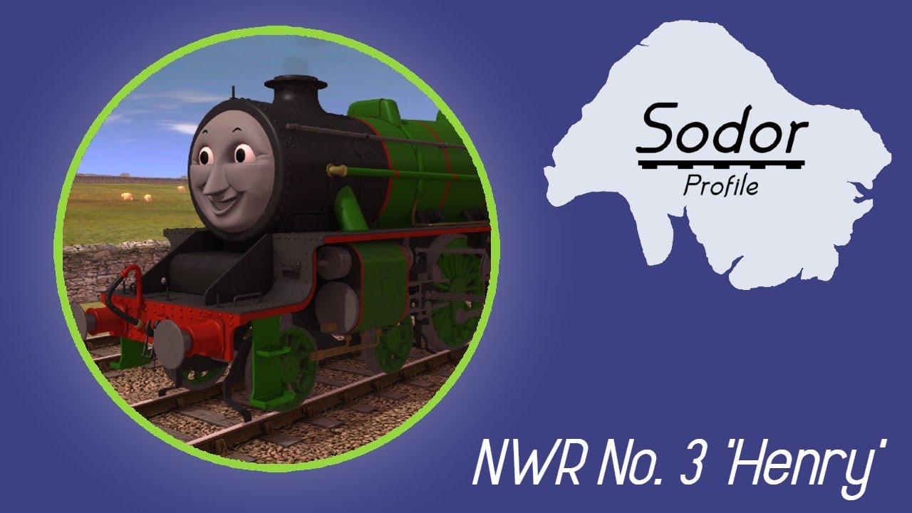 Sodor Profile - NWR Locomotives: No. 3 'Henry' - YouTube