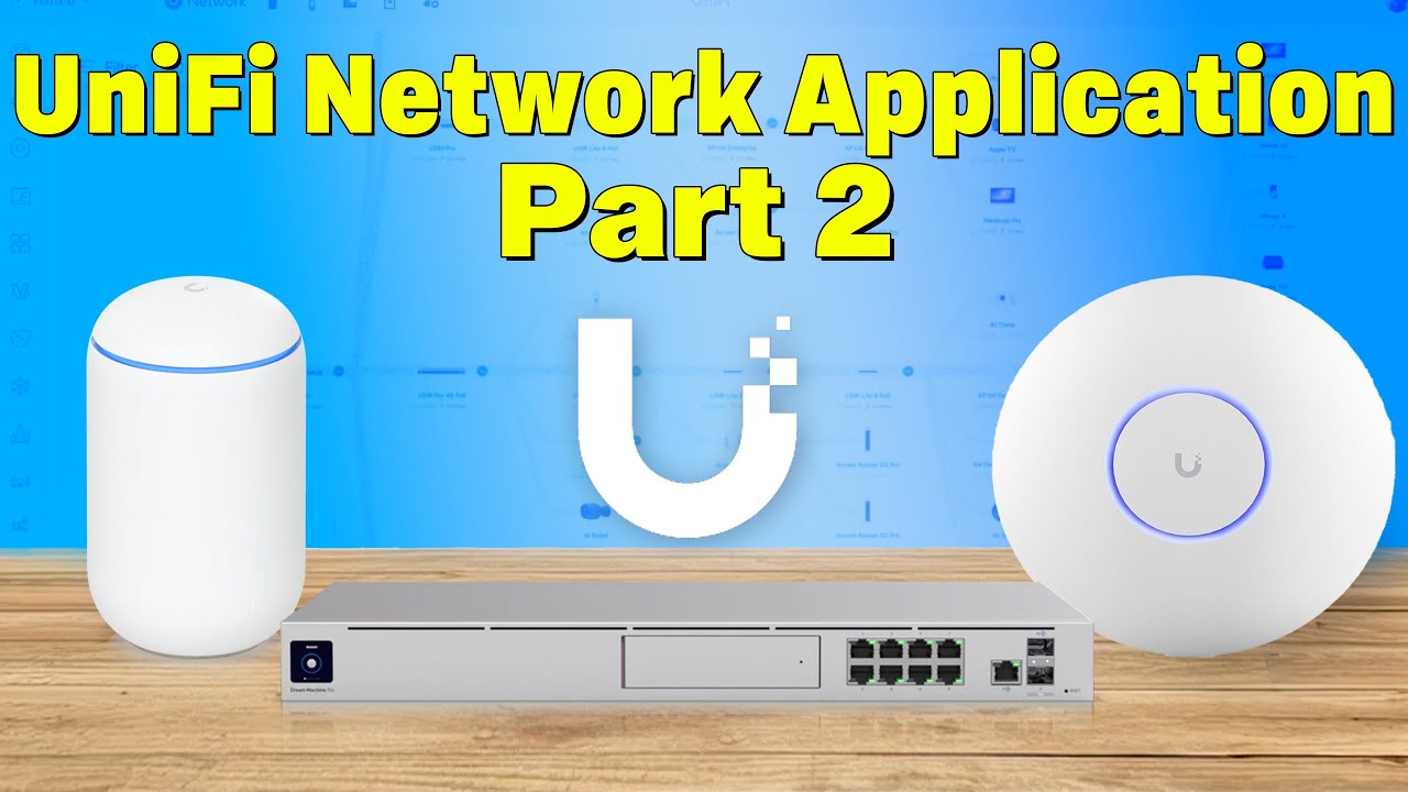 Ubiquiti: UniFi Network Application | Full overview (Part 2) - YouTube