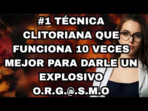 La Técnica Más Efectiva Para Aumentar El Placer Femenino  Uróloga Explica