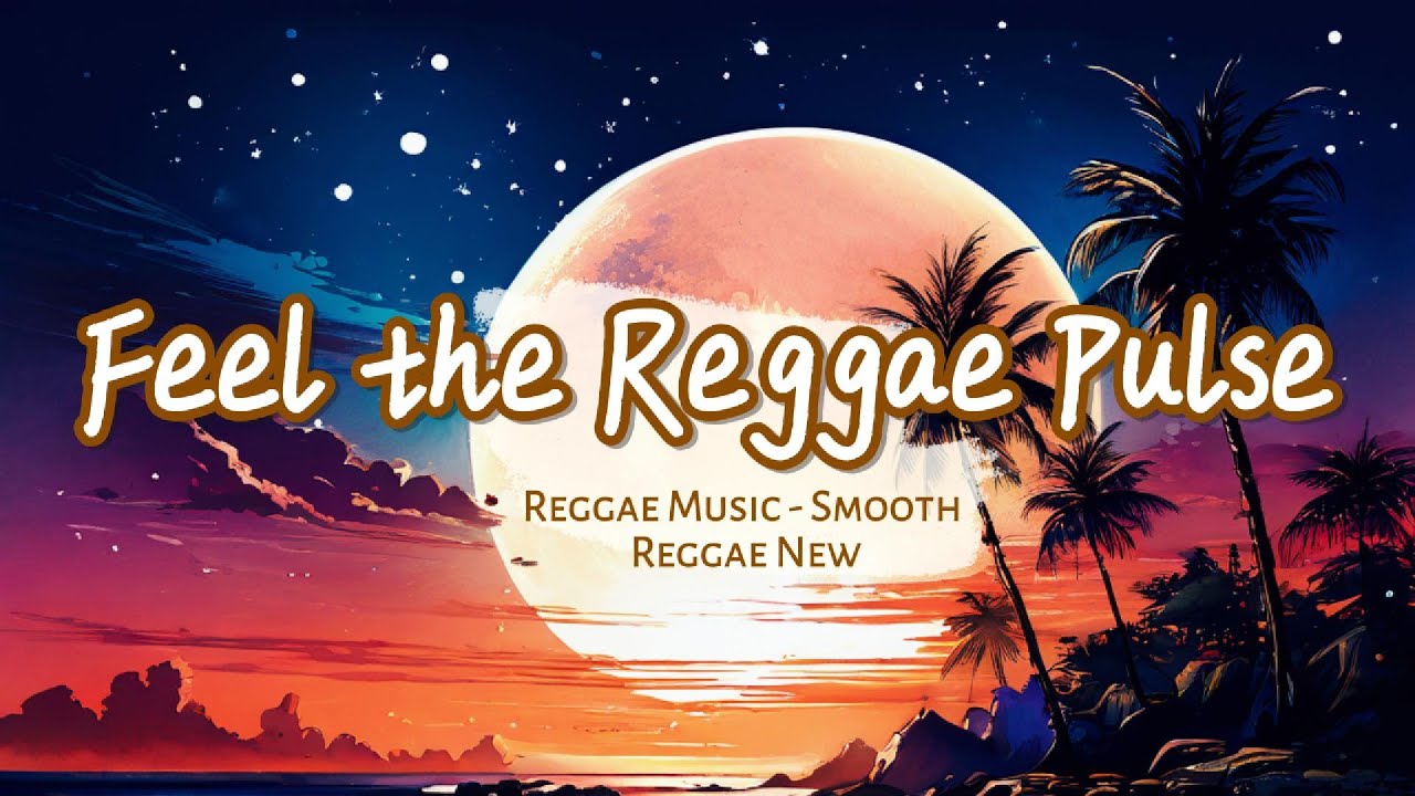 FEEL THE REGGAE PULSE |"Music Reggae : Jam with Caribbean Beats ...