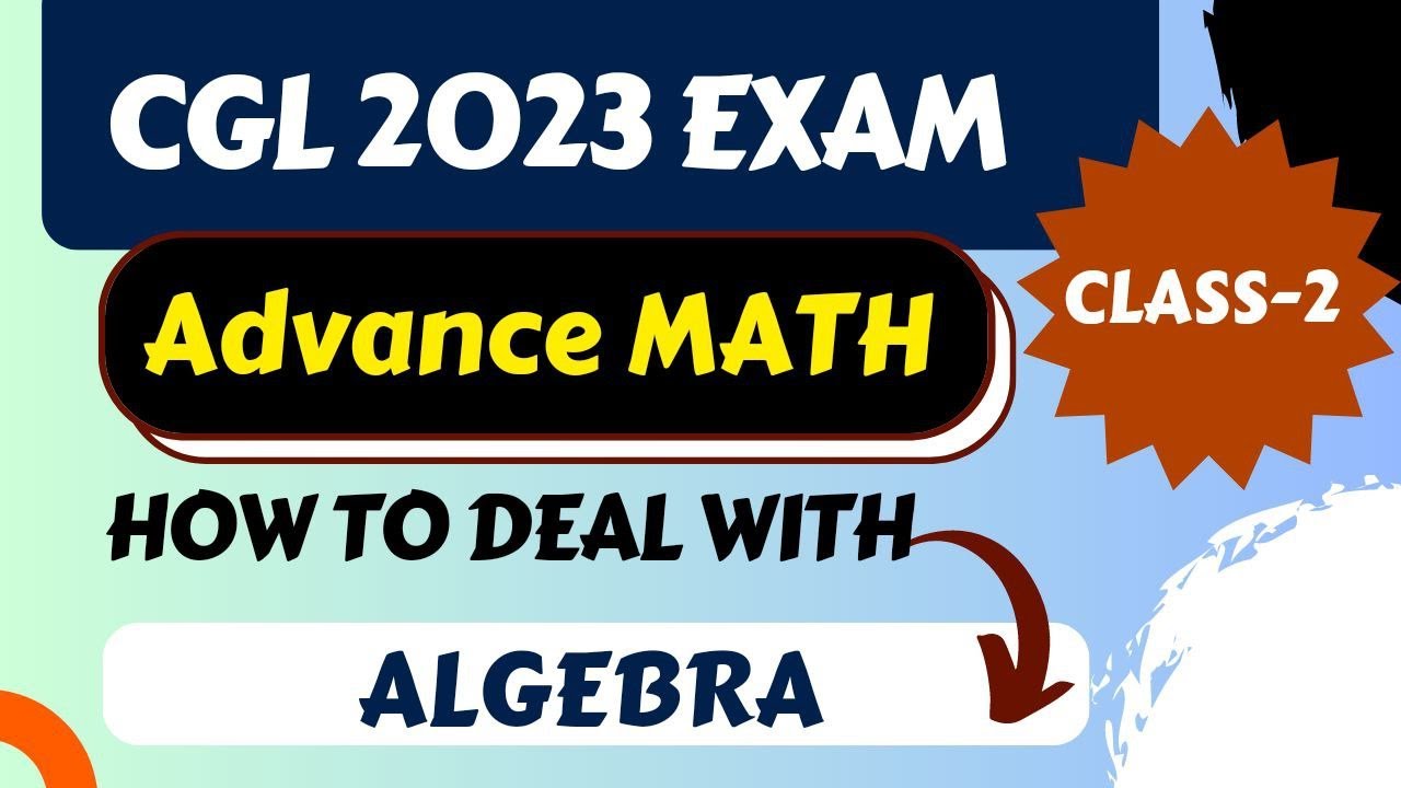 🔴 CLASS-2 || (ALGEBRA PART-2) SSC CGL 2023 Advance Math এর প্রস্তুতি ...