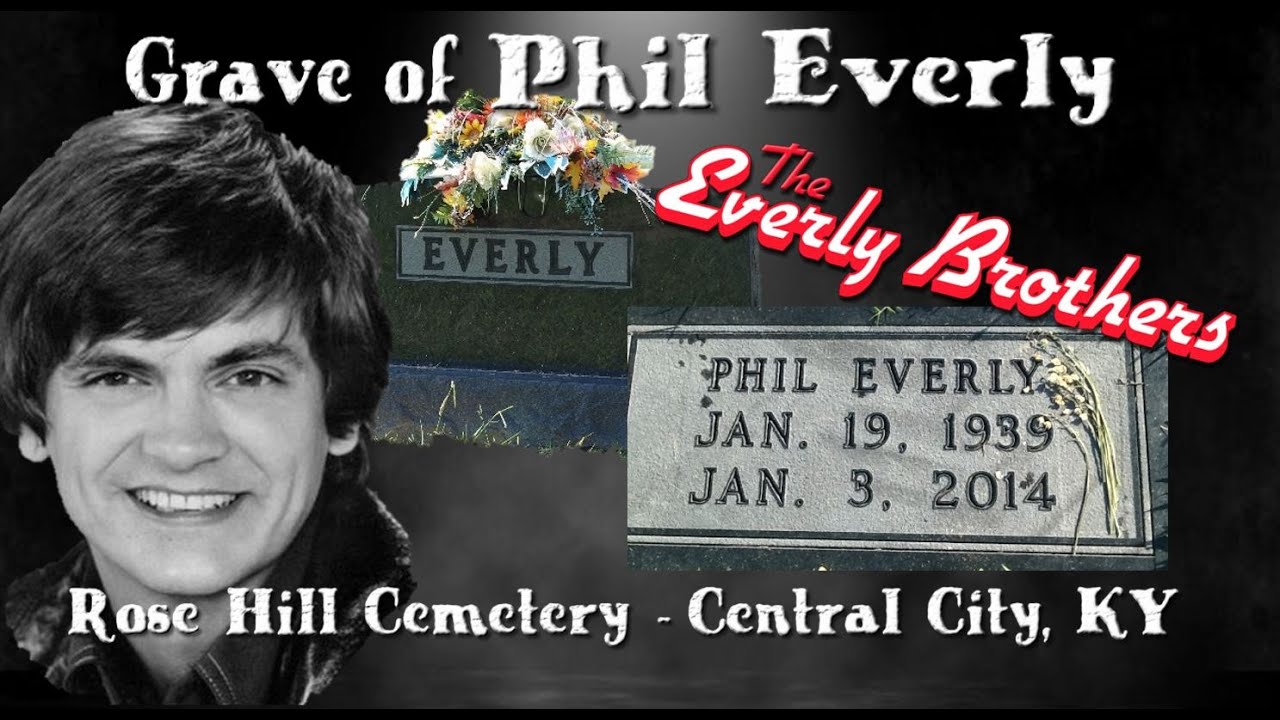 Grave of Phil Everly of the Everly Brothers - Rose Hill Cemetery ...