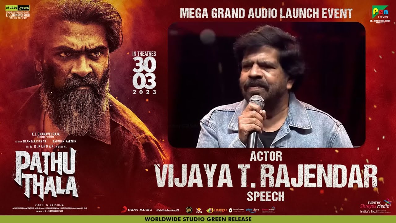Actor Vijaya T. Rajendar Speech @ PATHU THALA Mega Grand Audio Launch ...
